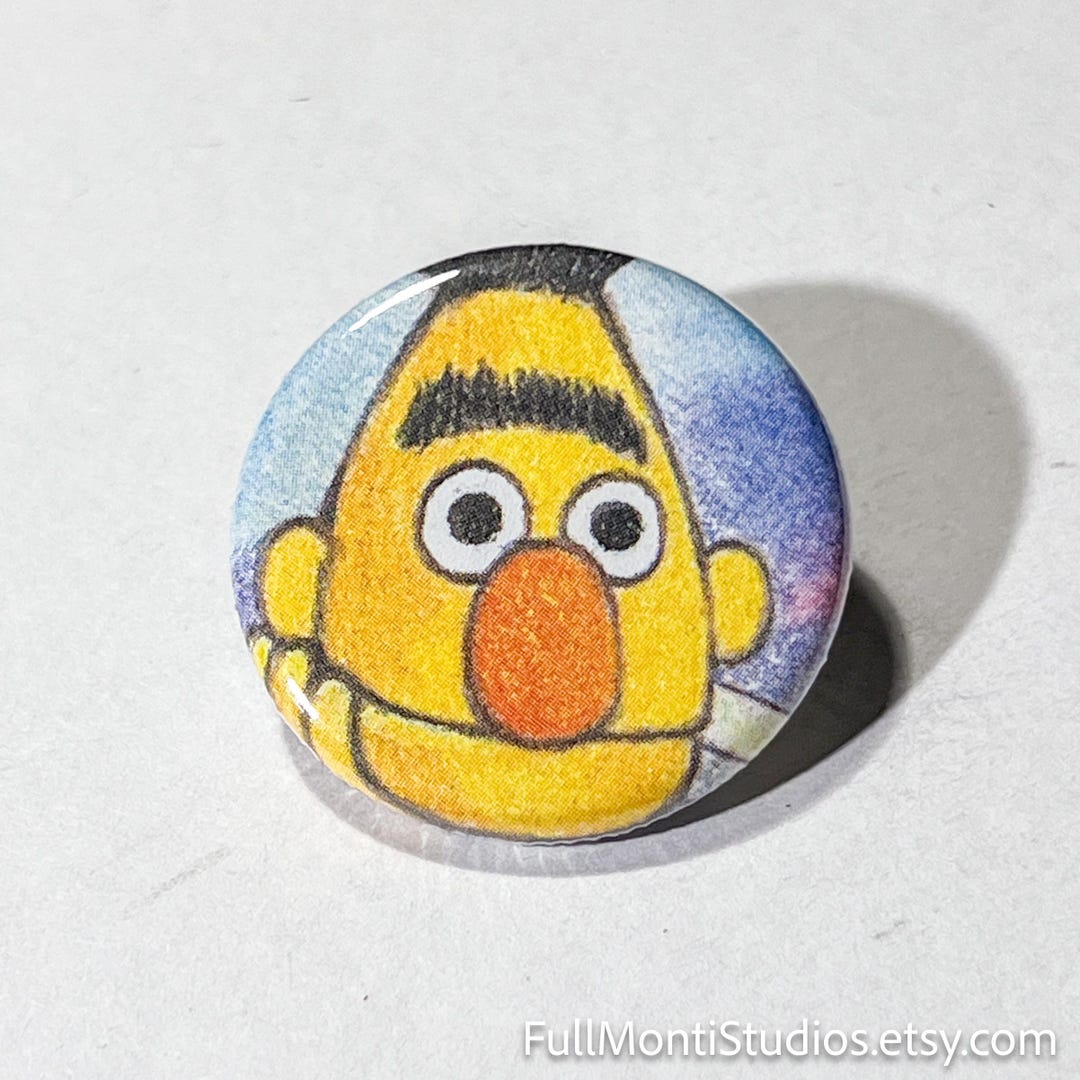 BERT, Bert & Ernie, Sesame Street - 1.25" Pinback Button Handmade From ...