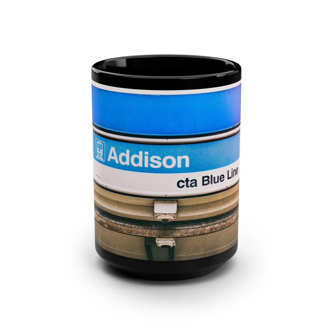 ADDISON CTA BLUE Line, Chicago Sign Photography, Black Mug, 15oz ...