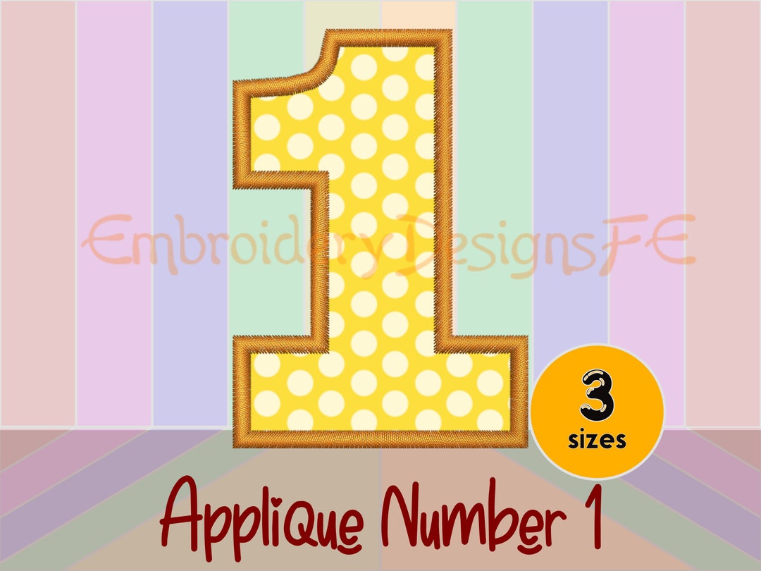 Number 1 Applique - 3 Sizes - Machine Embroidery Design File - Etsy