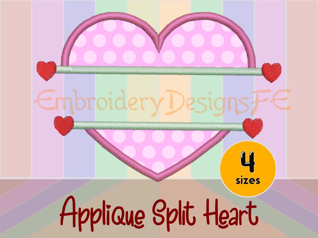 Split Heart Applique Design - 4 Sizes - Machine Embroidery Design File ...
