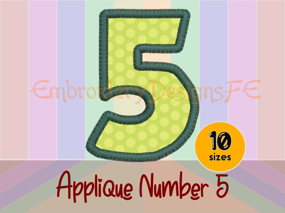 Number 5 Applique Design - 10 Sizes - Machine Embroidery Design File - Etsy