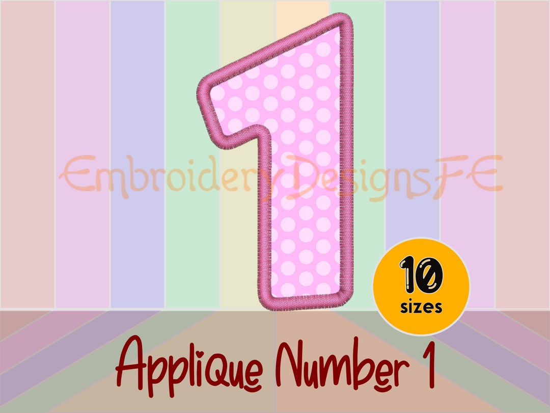 Number 1 Applique Design - 10 Sizes - Machine Embroidery Design File - Etsy