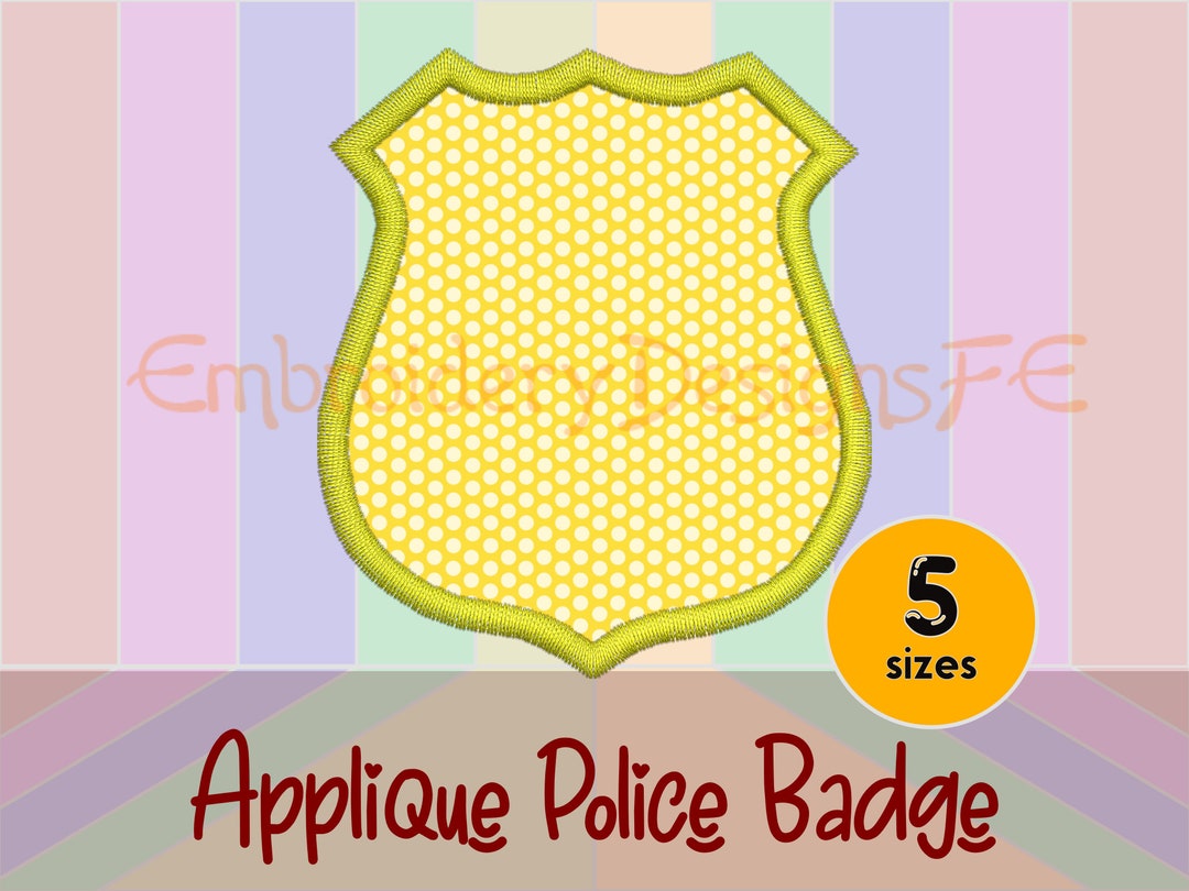 Police Badge Applique Design - 5 Sizes - Machine Embroidery Design File ...