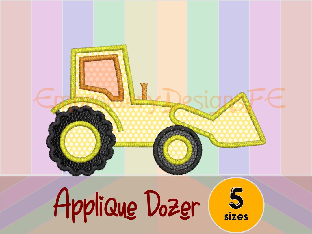 Dozer Applique Design - 5 Sizes - Machine Embroidery Design File - Etsy