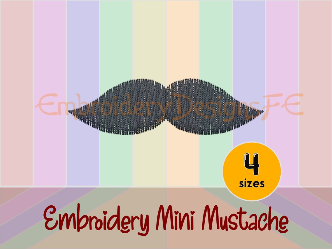 Mustache Mini Embroidery Design - 4 Sizes - Filled Stitch Machine ...