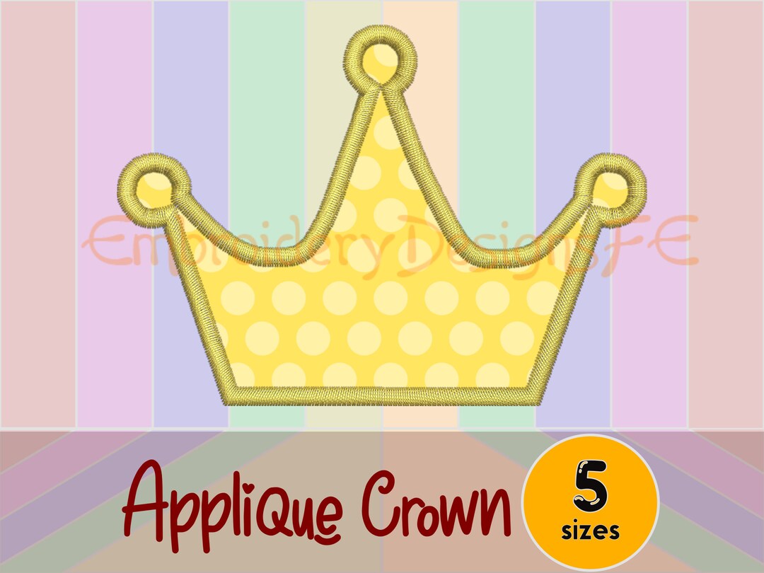 Crown Applique Design - 5 Sizes - Machine Embroidery Design File - Etsy