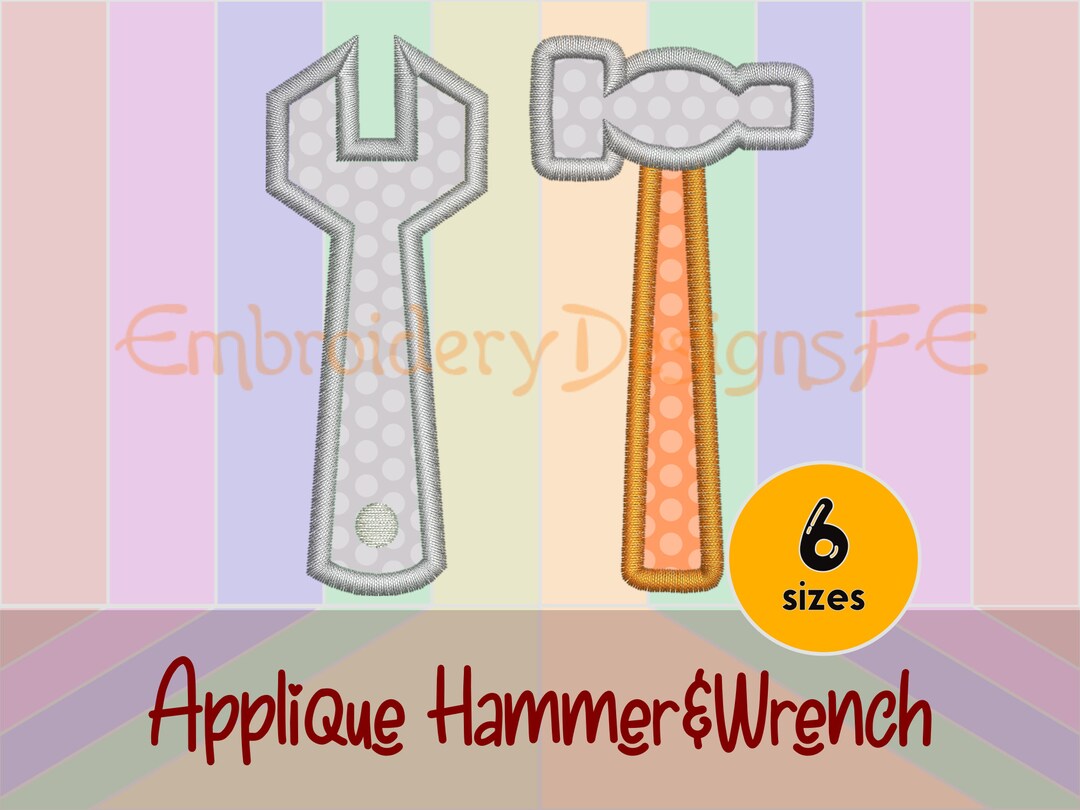 Hammer and Wrench Applique Design | Tools Applique | 6 Sizes | Machine ...