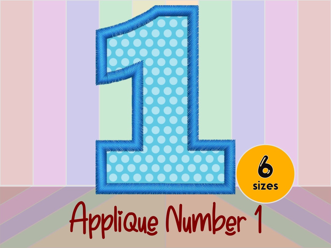 Number 1 Applique Design File - 6 Sizes - Machine Embroidery Design ...
