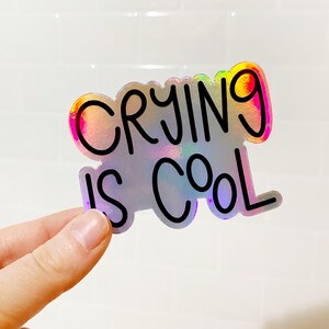 Crying is Cool Sticker Vinyl Sticker Emotional Support Sticker ...