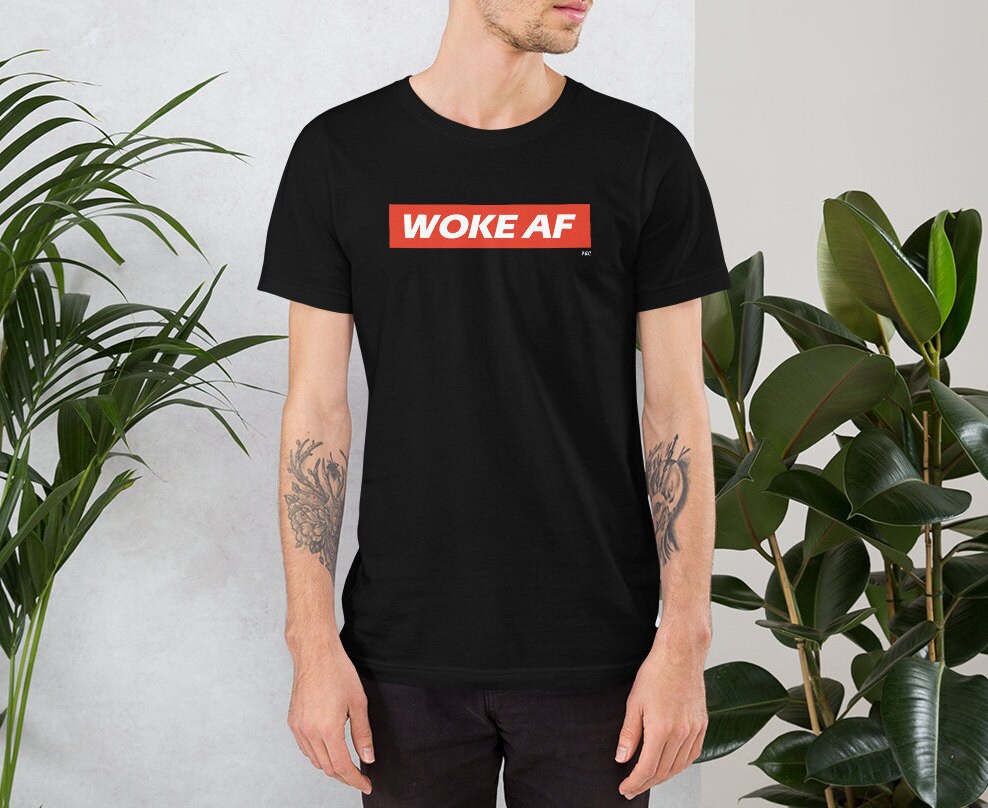 Woke AF Shirt / Woke Shirt / Woke AF Tshirt / Woke Tee / Stay Woke ...
