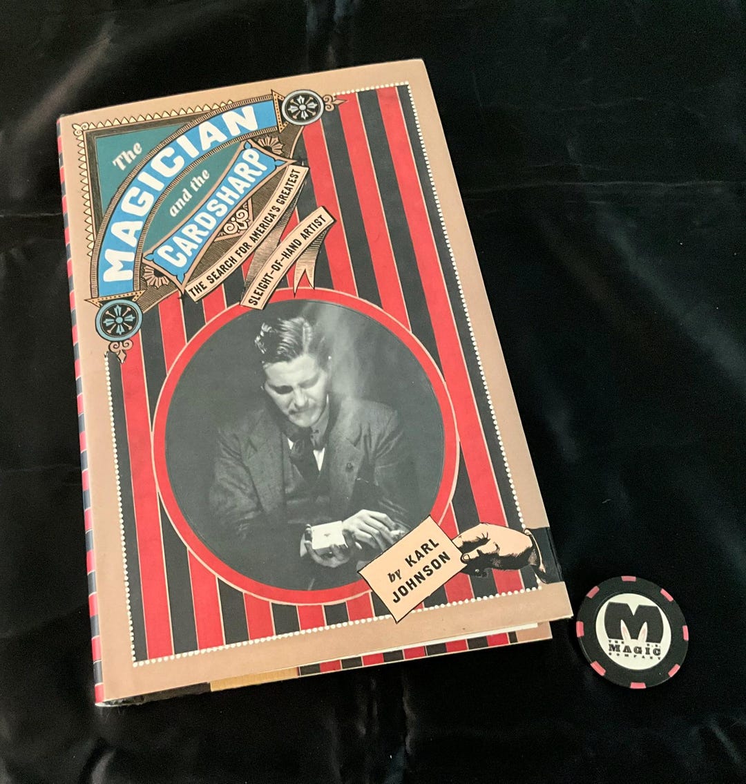 Karl Johnson - the Magician and the Cardsharp: the Search for America's ...