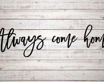 Always Come Home - Etsy