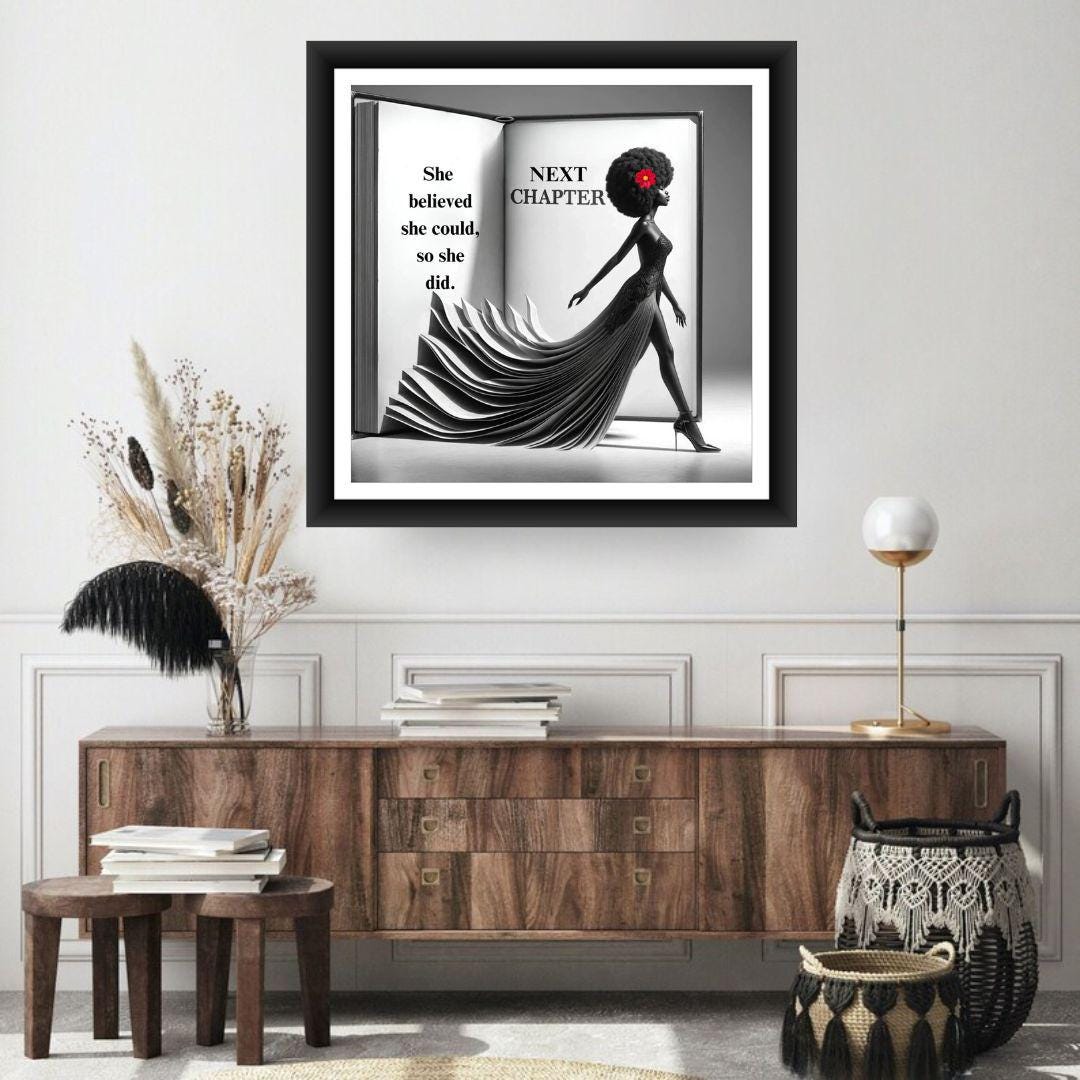 She Believed She Could Next Chapter Black Woman Art Print ...