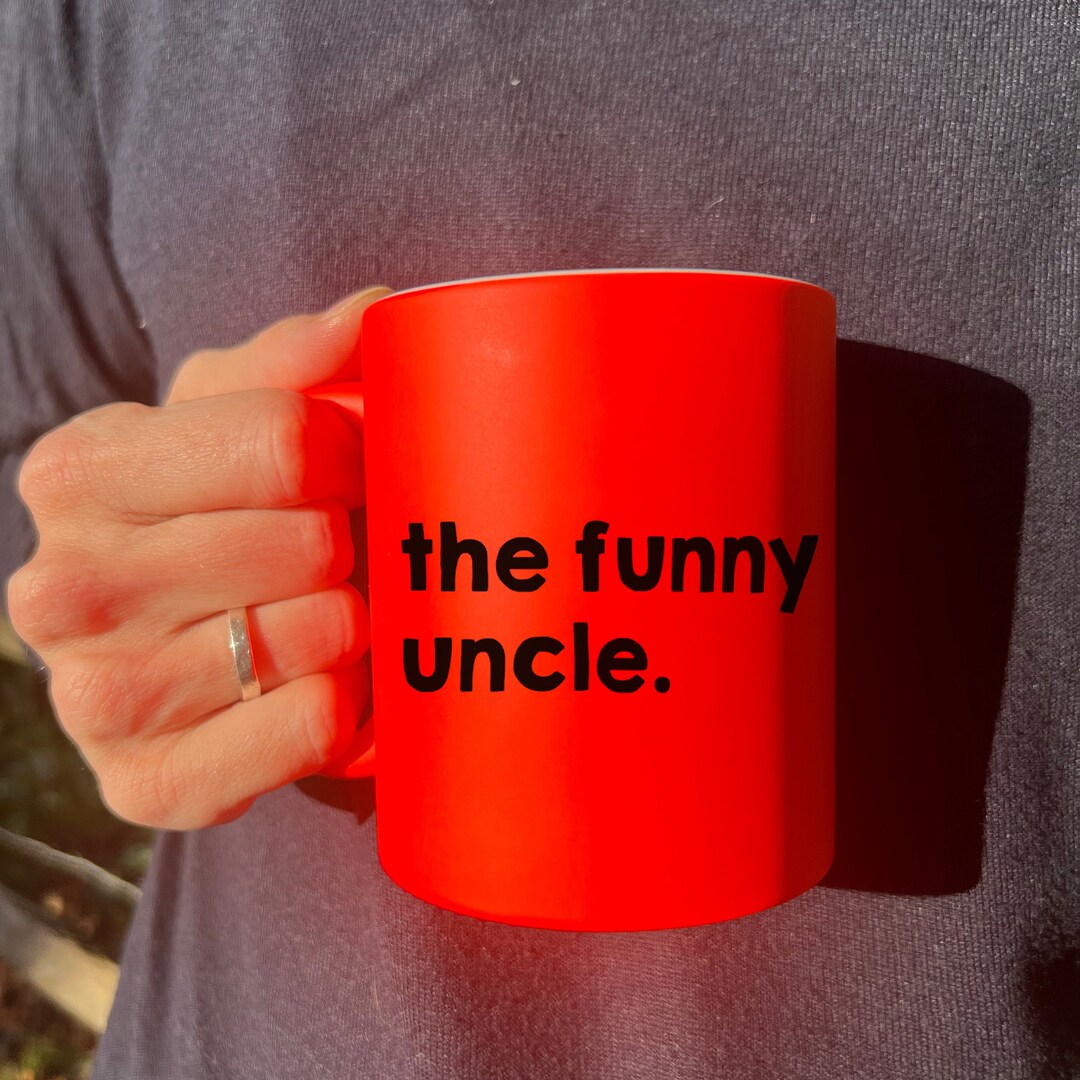 Funny Uncle Mug, Best Uncle Gift, Hilarious Uncle Present, Unique ...