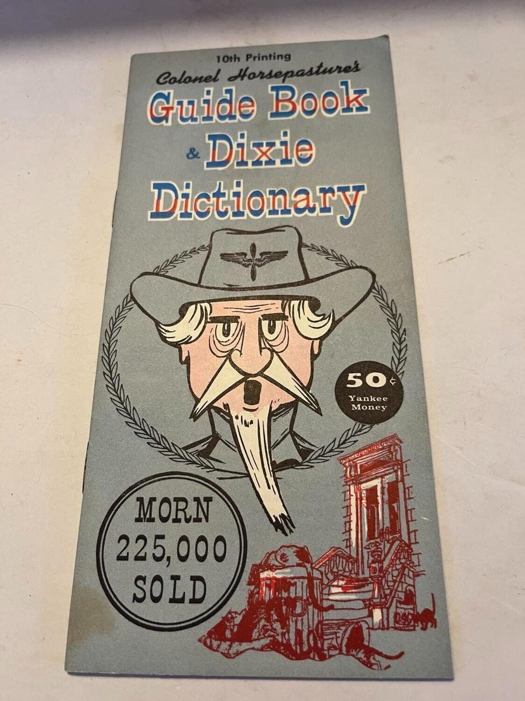 Colonel Horsepasture's Guide Book & Dixie Dictionary 1965 Southern ...