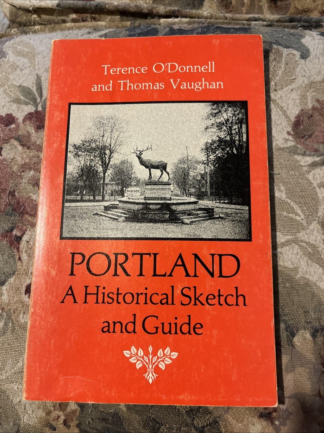 Portland a Historical Sketch and Guide - Terrence O'donnell - Oregon ...