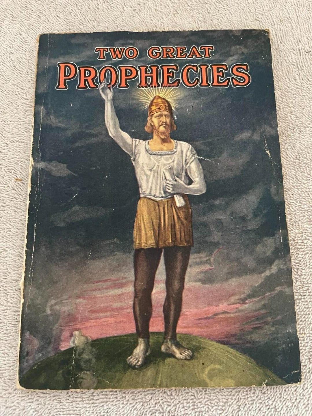 1925 Two Great Prophecies Message to All Mankind Daniel & Revelation ...