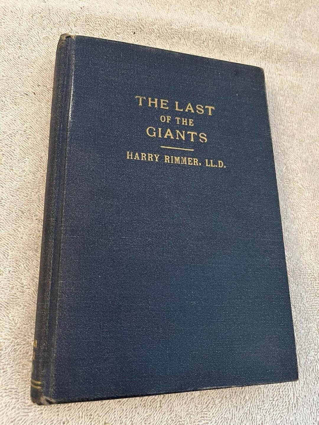The Last of the Giants by Harry Rimmer 1948 Lumberjacks Timber Pastor ...