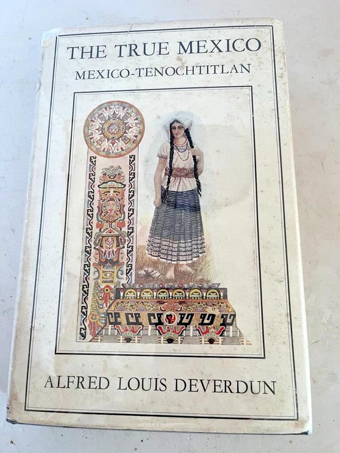 The True Mexico 1938 Deverdun Illustrated First Edition Aztecs Colonial Mexico - Etsy