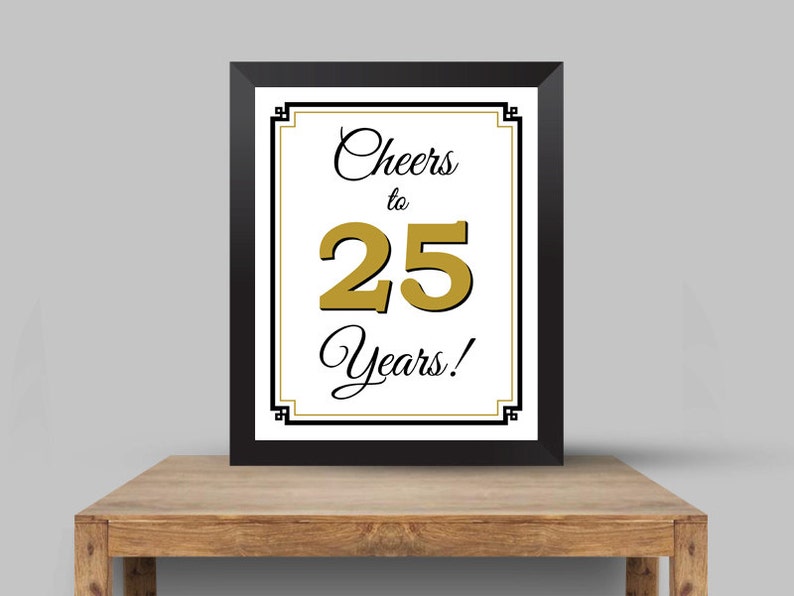 Printable 25th Anniversary Sign • Cheers to 25 Years • 25th Birthday ...