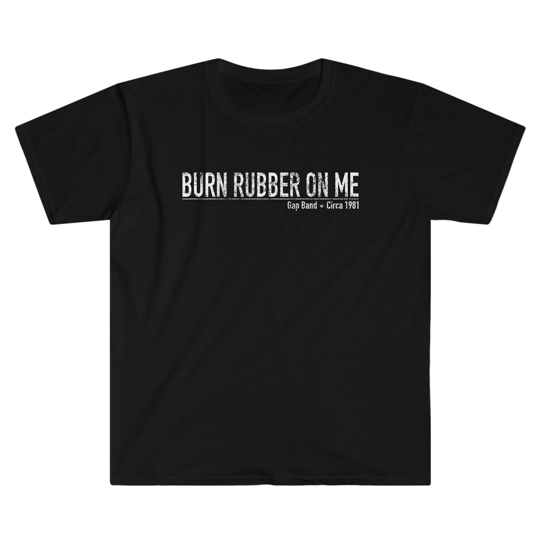 Burn Rubber on Me the Gap Band T-shirt Circa T Shirt Music T Shirt ...