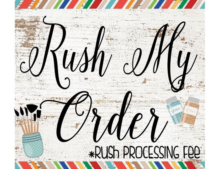 RUSH ORDER FEE // Expedited Processing - Etsy