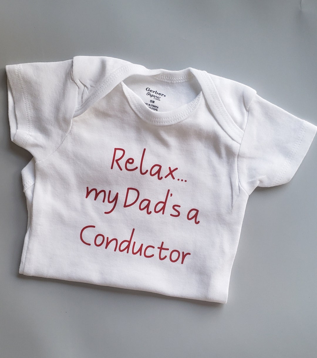 Relax My Dad's A Conductor, Conductor Baby Gift, Conductor Baby Clothes ...
