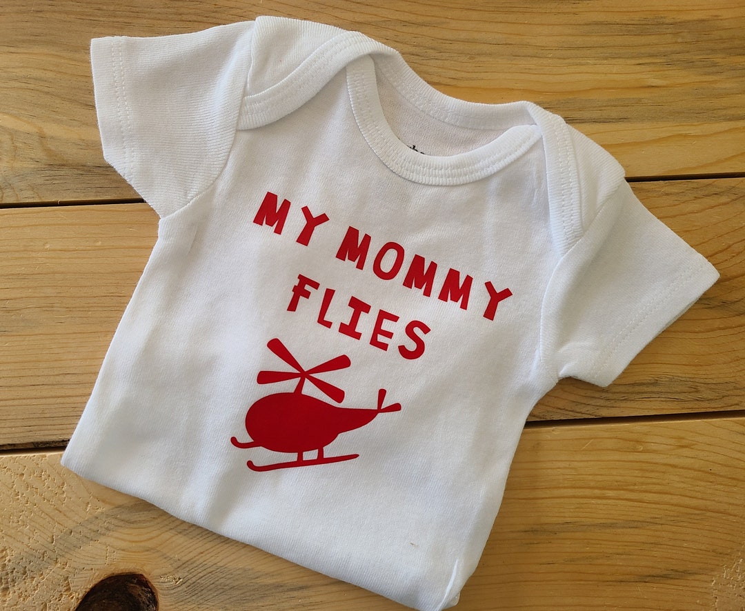 My Mommy Flies Helicopters Baby Clothes, Pilot Gift, Custom Shirts ...