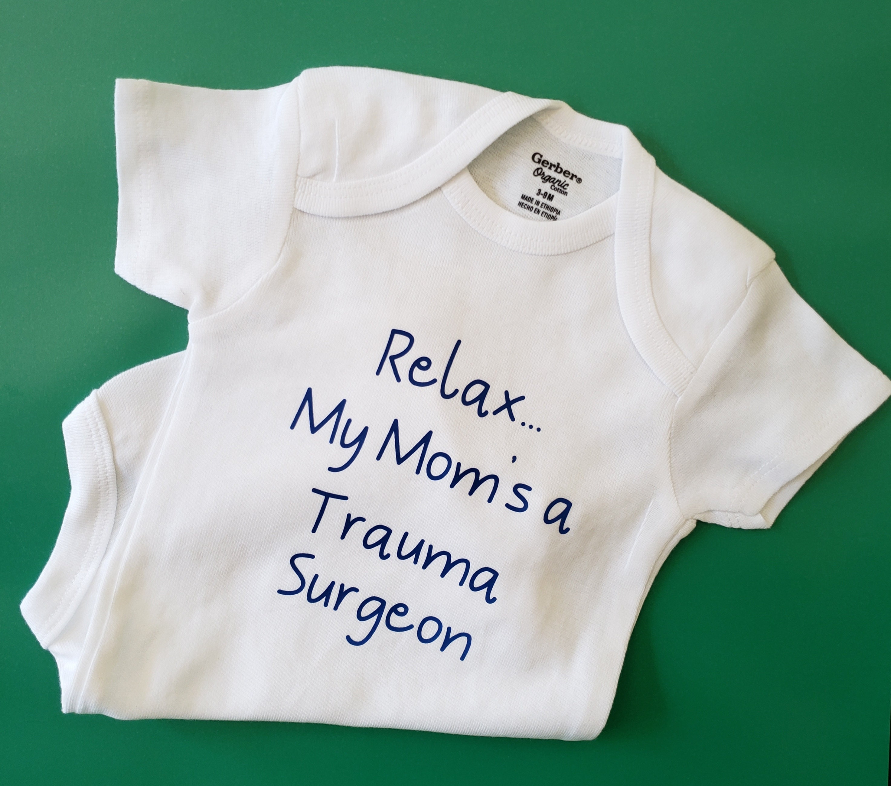 Relax My Mom's A Trauma Surgeon Baby Clothes Trauma | Etsy