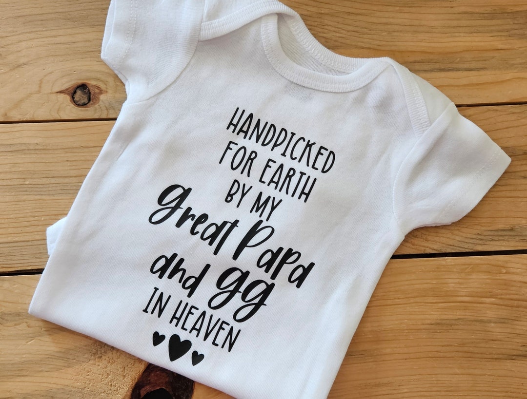 Handpicked for Earth by My Great Grandparents in Heaven Baby Clothes ...