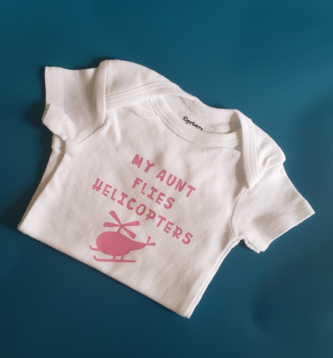 My Aunt Flies Helicopters, Pilot Baby Clothes, Helicopter Baby Clothes ...
