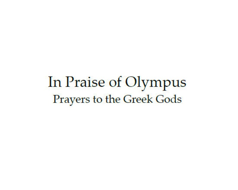 In Praise of Olympus - Prayers to Greek Gods: Pagan Prayer Book, PDF ...