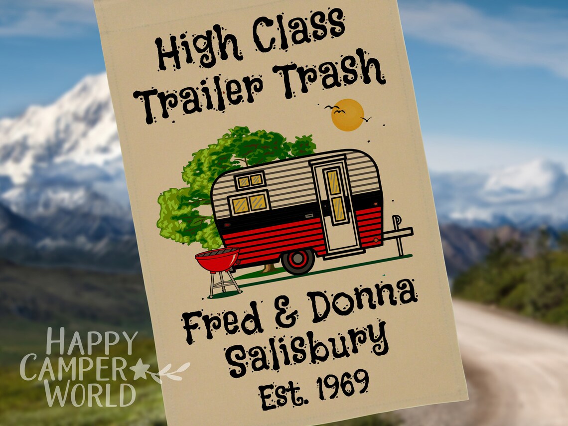 High Class Trailer Trash Personalized Garden Flag, RV Gift, RV Decor ...