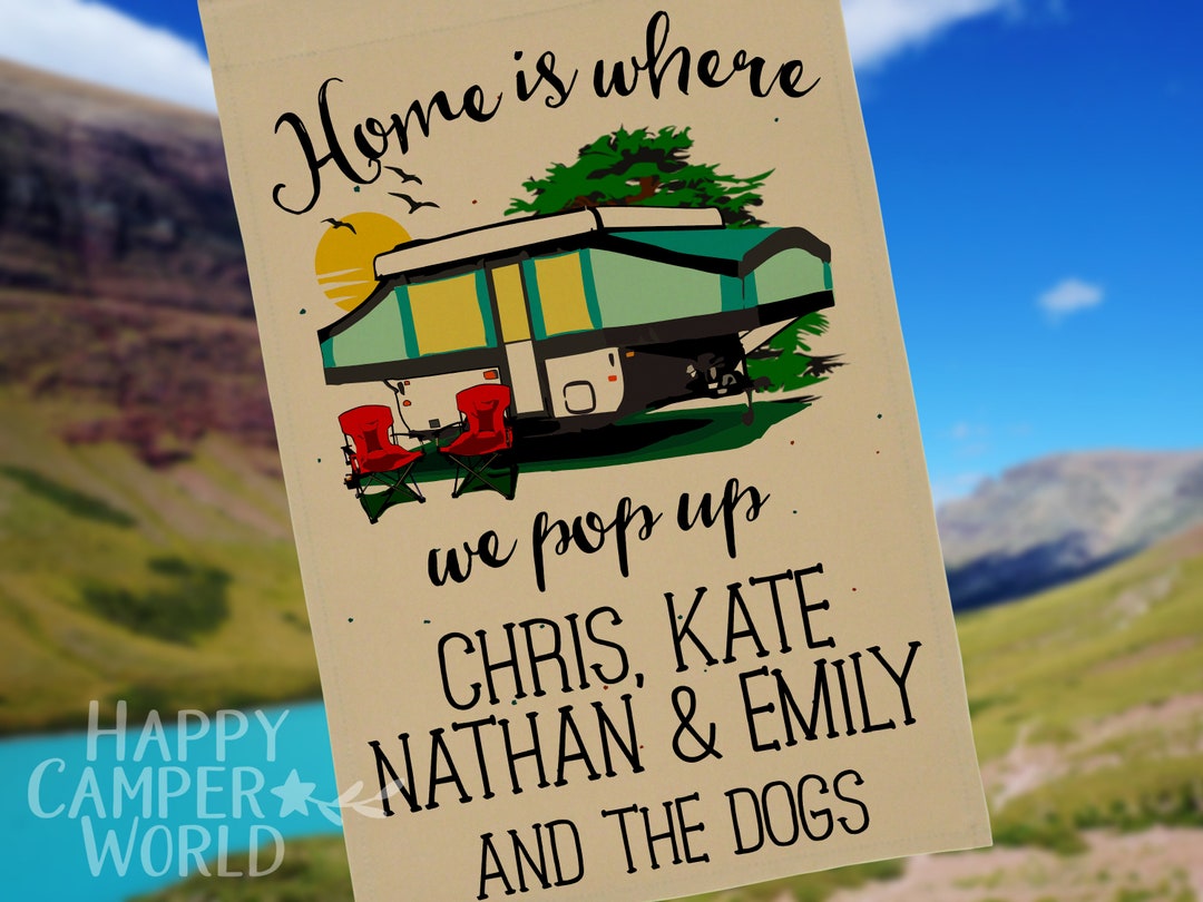 Home is Where We Pop Up, A-frame Pop-up Camper, RV Decor, Campsite Flag ...