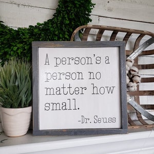 A Person's a Person No Matter How Small Wood Sign I Dr. Seuss Sign I Dr ...