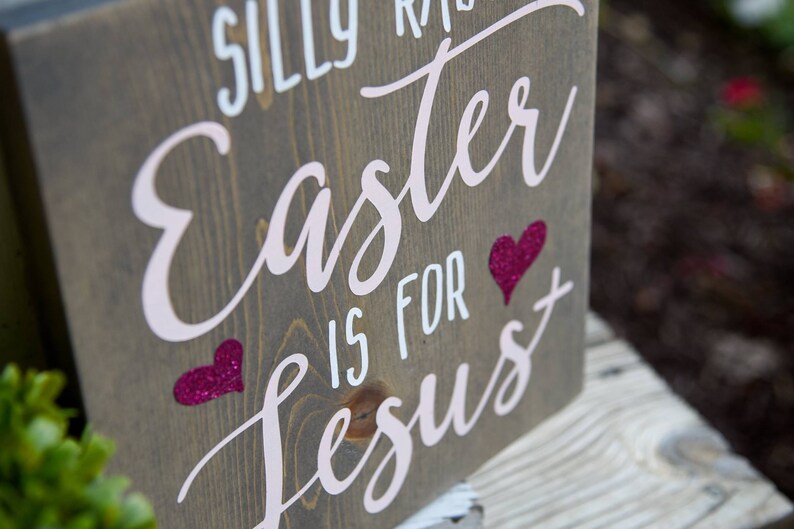 Silly Rabbit Easter is for Jesus Wood Sign I Easter Sign I - Etsy