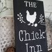 The Chick in Wood Sign I Chick Inn I Chicken Coop Sign I Chicken Coop I ...