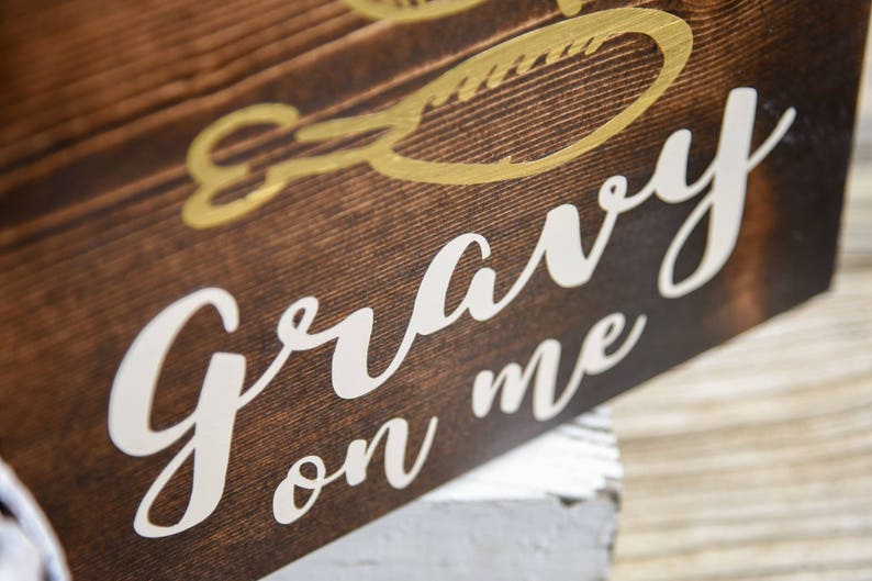 Pour Some Gravy on Me Wood Sign I Thanksgiving I Thanksgiving Sign I ...
