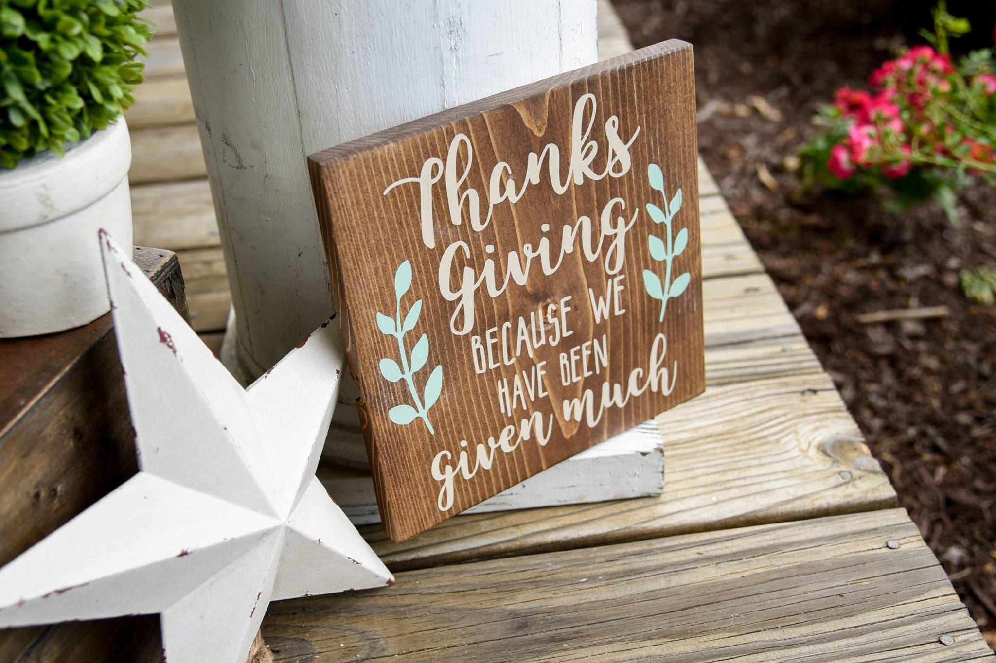 Thanksgiving because we have been given much wood sign I | Etsy