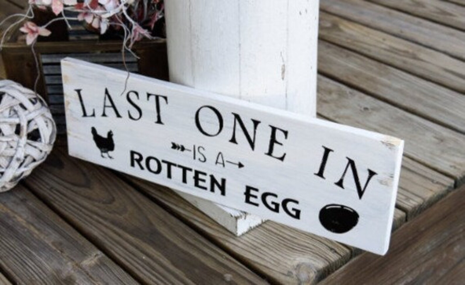 Last One in is a Rotten Egg Wood Sign I Chicken Coop Sign I - Etsy