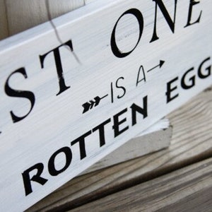 Last One in is a Rotten Egg Wood Sign I Chicken Coop Sign I Chicken ...