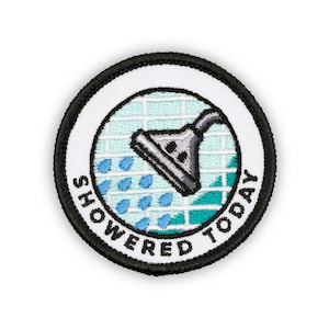 Adulting Merit Badge Embroidered Iron-on Patch (showered Today ...
