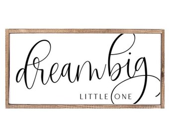 Dream Big Little One | Etsy