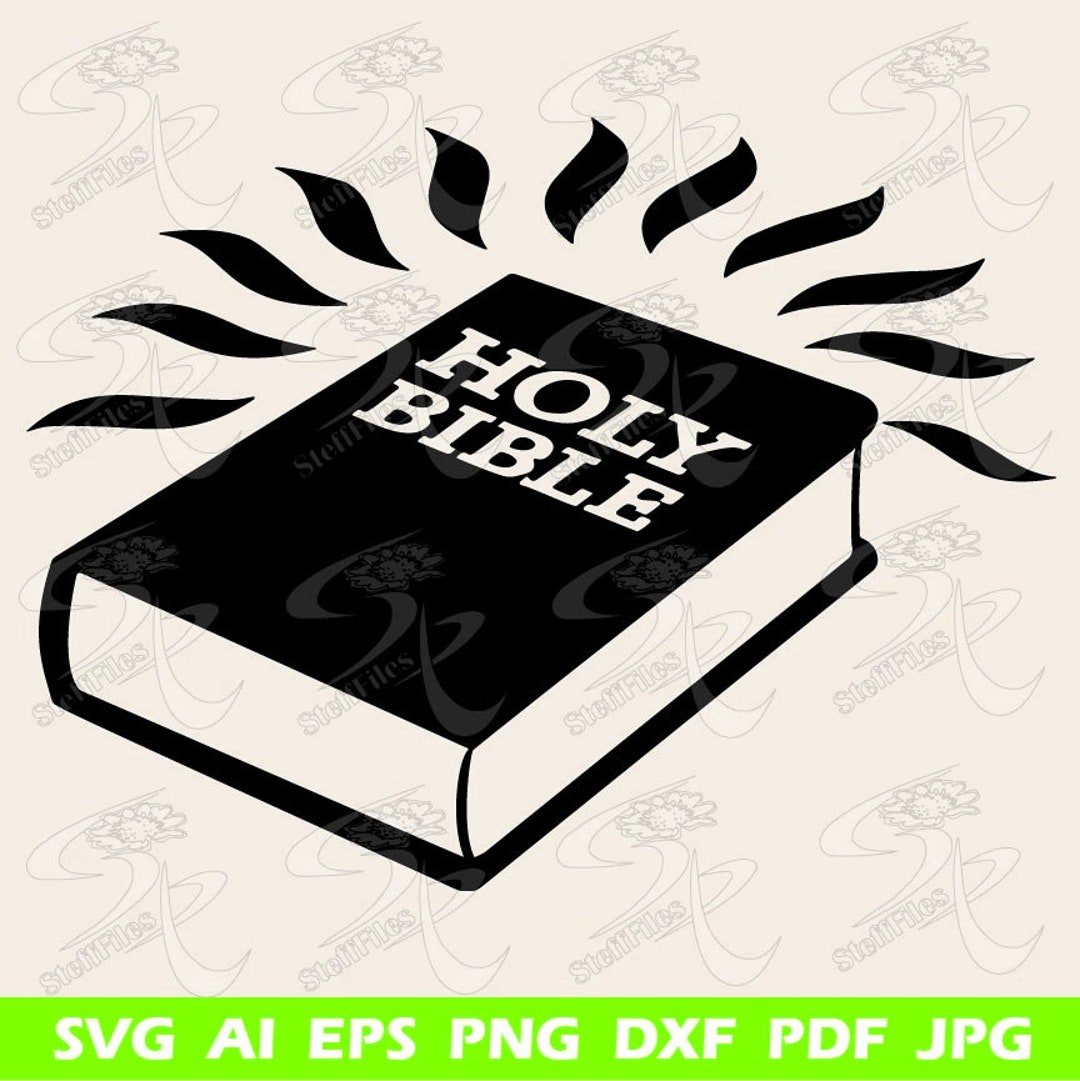 HOLY BIBLE SVG, Silhouette, Digital Image, Graphical, Eps, Ai, Png, Jpg ...