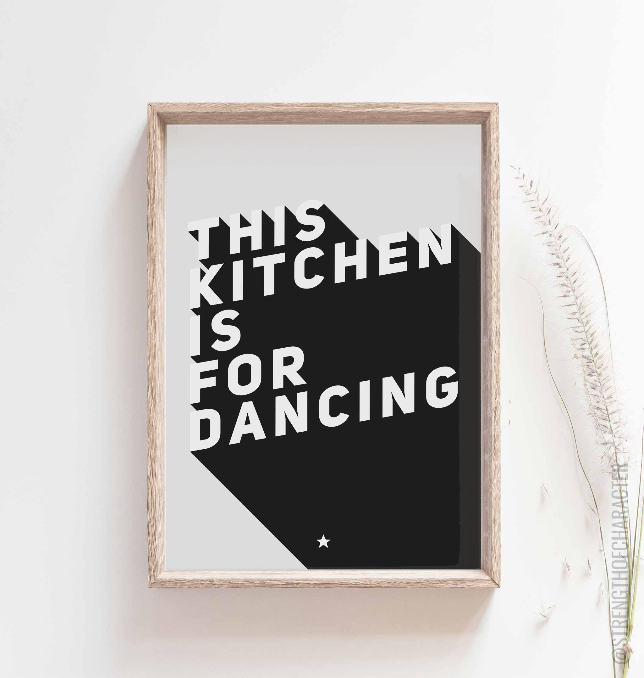 This kitchen is for dancing print Kitchen print Wall art | Etsy