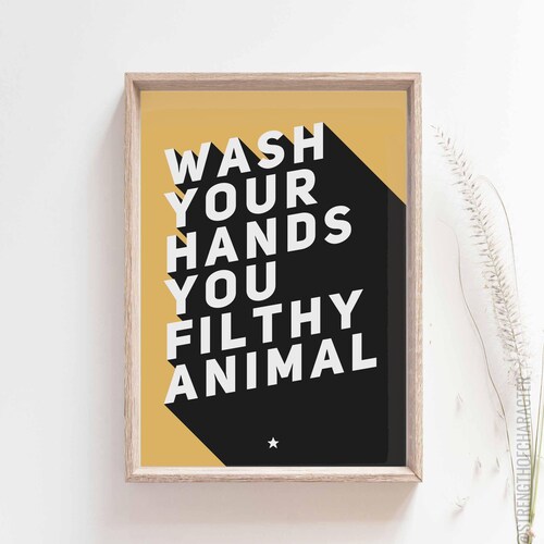 Wash Your Hands Ya Filthy Animal Printable Art Bathroom Quote - Etsy UK