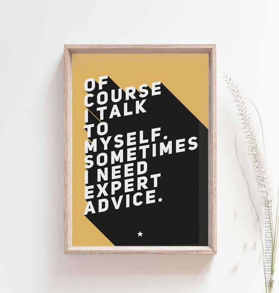 Of Course I Talk to Myself Funny Wall Art Funny Quote Funny - Etsy