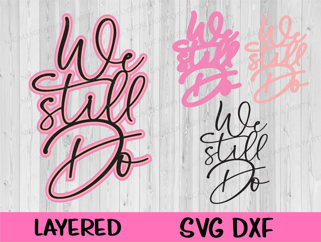 We Still Do SVG, We Still Do DXF, We Still Do Layers, We Still Do ...