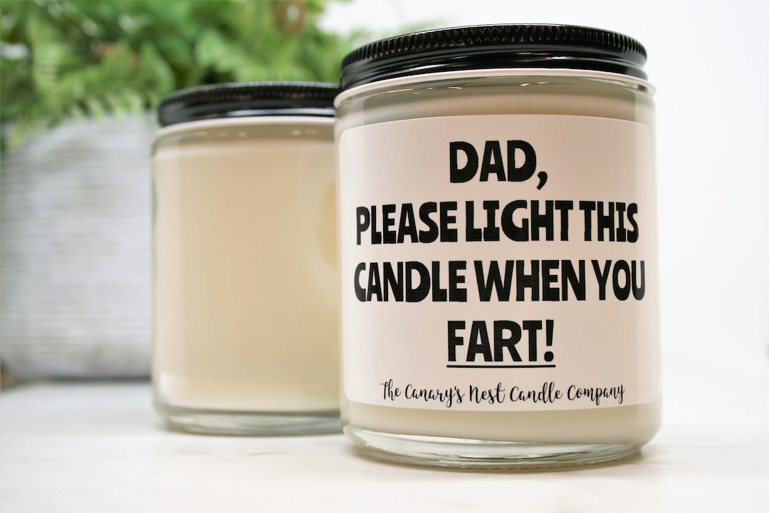 Light When Dad Farts Candle, Fathers Day Gift for Dad, Soy Candle ...