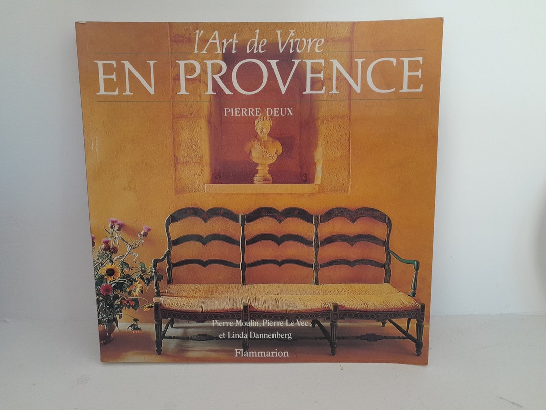 Book on Provence, Art of Living in the South of France, Beautiful Book ...